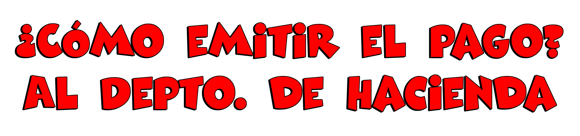 Tengo que pagarle al Dept. de Hacienda ¿Cómo emitir el pago? – Tu ...